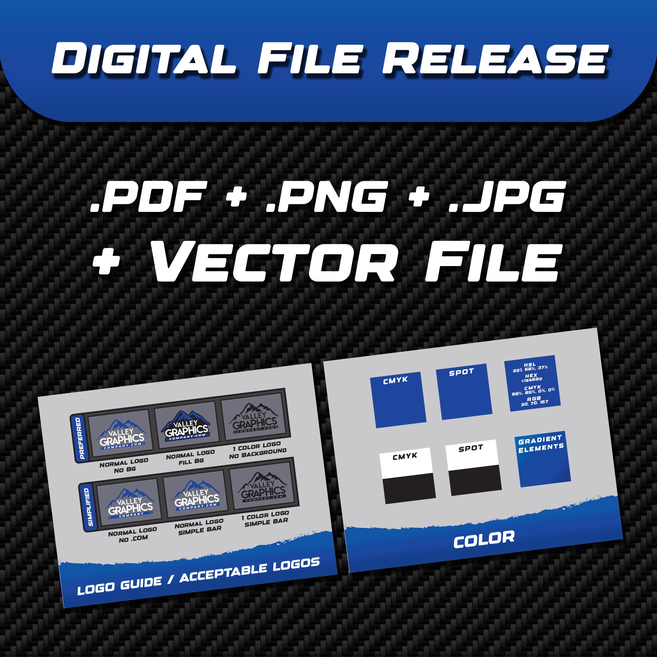 Digital File Release – Valley Graphics Company
